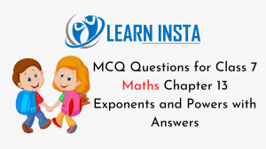 MCQ Questions for Class 7 Maths Chapter 13 Exponents and Powers with ...