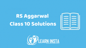 RS Aggarwal Solutions Class 10 (2020-2021 Edition) – MCQ Questions