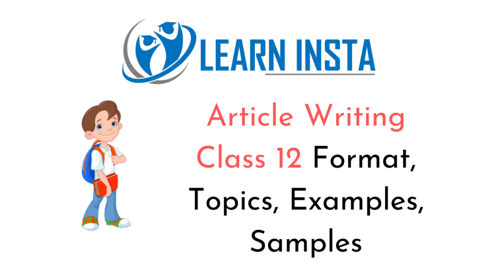 Article Writing Class 12 Format, Topics, Examples, Samples – MCQ Questions