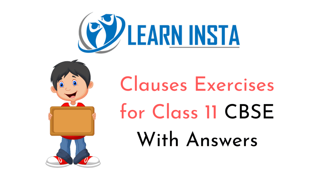 Clauses Exercises for Class 11 CBSE With Answers – MCQ Questions