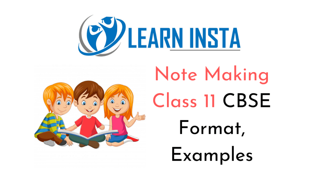 Note Making Class 11 CBSE Format, Examples – MCQ Questions