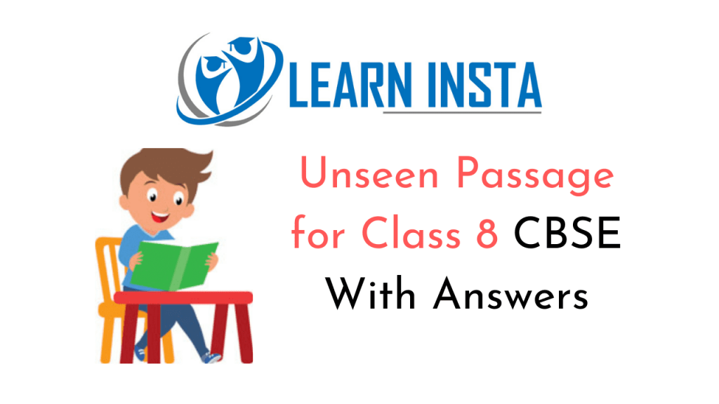 Unseen Passage For Class 8 CBSE With Answers MCQ Questions Unseen Passage For Class 8 CBSE With Answers MCQ Questions
