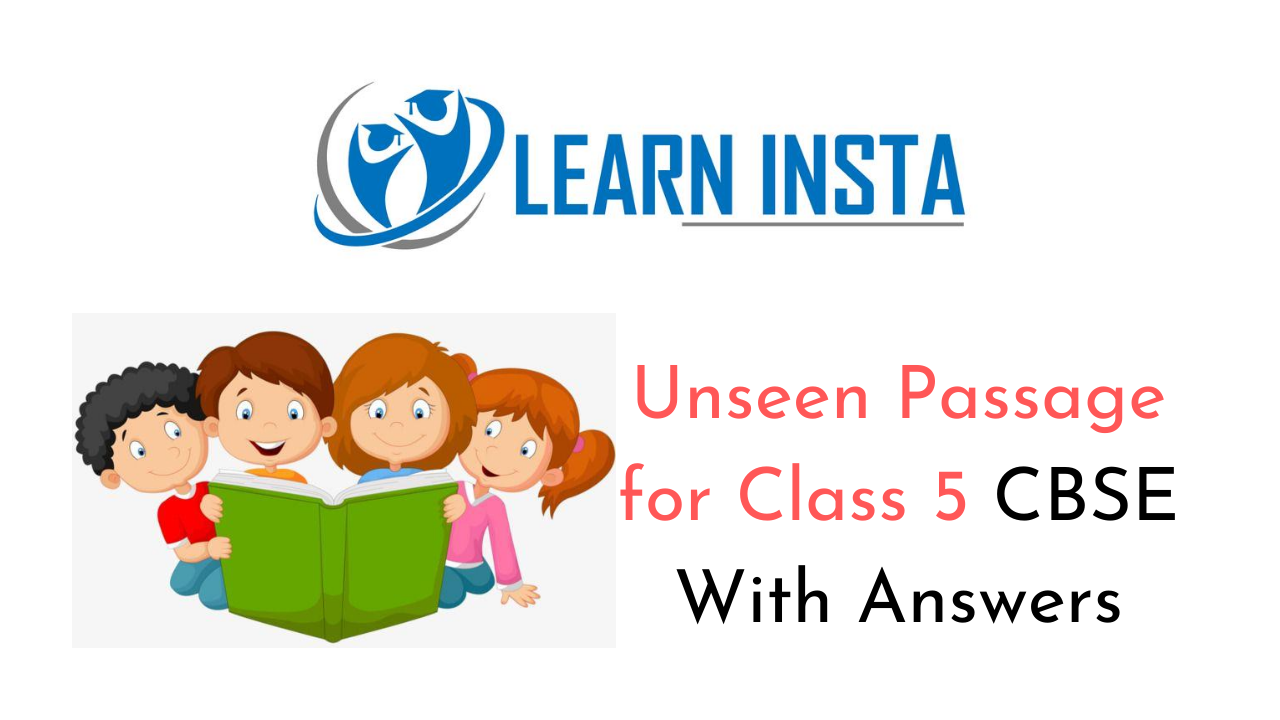 Unseen Passage For Class 5 CBSE With Answers MCQ Questions Unseen Passage For Class 5 CBSE With Answers MCQ Questions