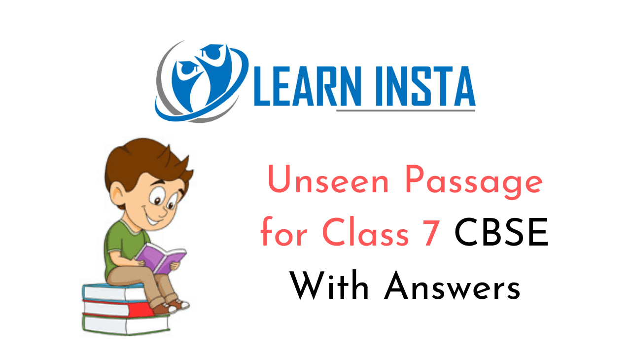 Unseen Passage For Class 7 CBSE With Answers MCQ Questions Unseen Passage For Class 7 CBSE With Answers MCQ Questions
