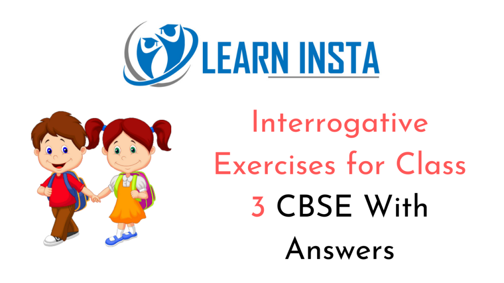 Interrogative Worksheet Exercise For Class 3 CBSE With Answers MCQ 