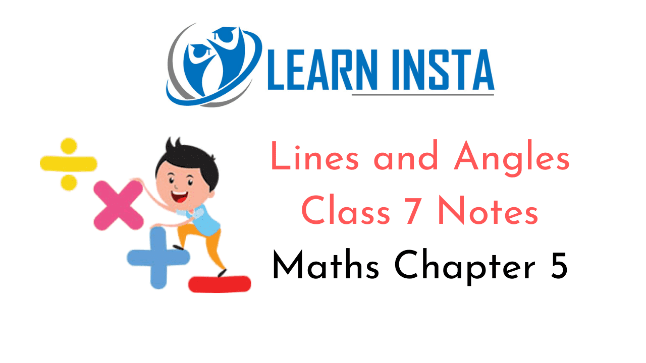 Lines And Angles Class 7 Notes Maths Chapter 5 MCQ Questions Lines And Angles Class 7 Notes Maths Chapter 5 MCQ Questions