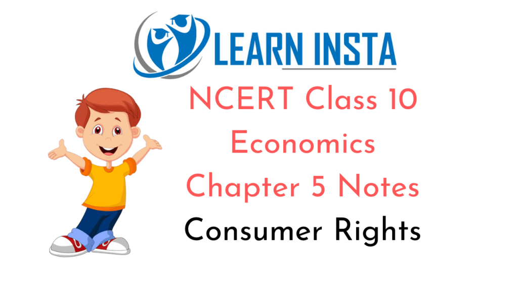 NCERT Class 10 Economics Chapter 5 Notes Consumer Rights – MCQ Questions