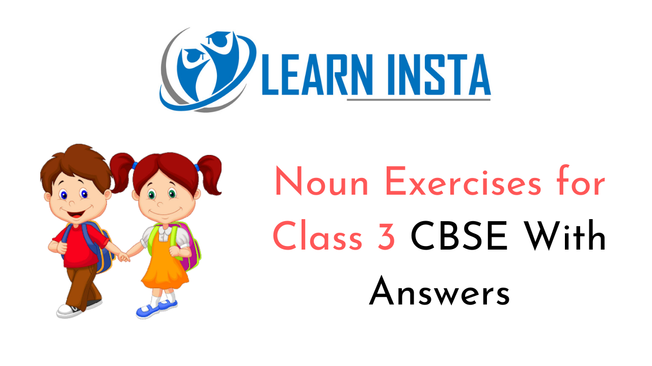 Noun Worksheet Exercises For Class 3 CBSE With Answers MCQ Questions