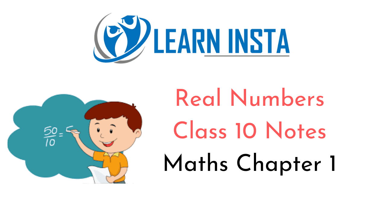 Real Numbers Class 10 Notes Maths Chapter 1 MCQ Questions Real Numbers Class 10 Notes Maths Chapter 1 MCQ Questions