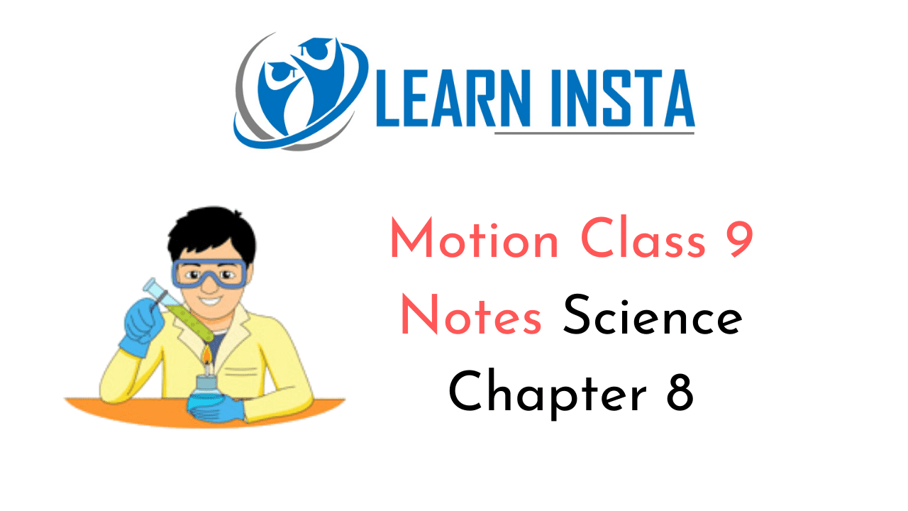 Motion Class 9 Notes Science Chapter 8 MCQ Questions Motion Class 9 Notes Science Chapter 8 MCQ Questions